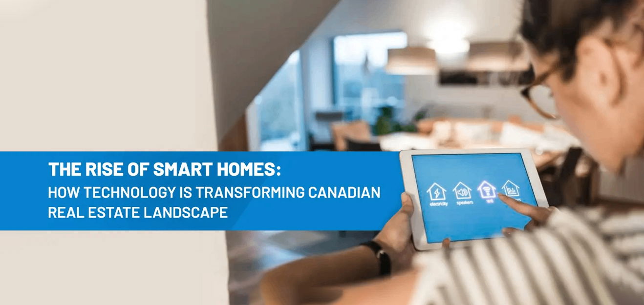 Canadian Real Estate Goes High-Tech: The Smart Home Automation Boom.