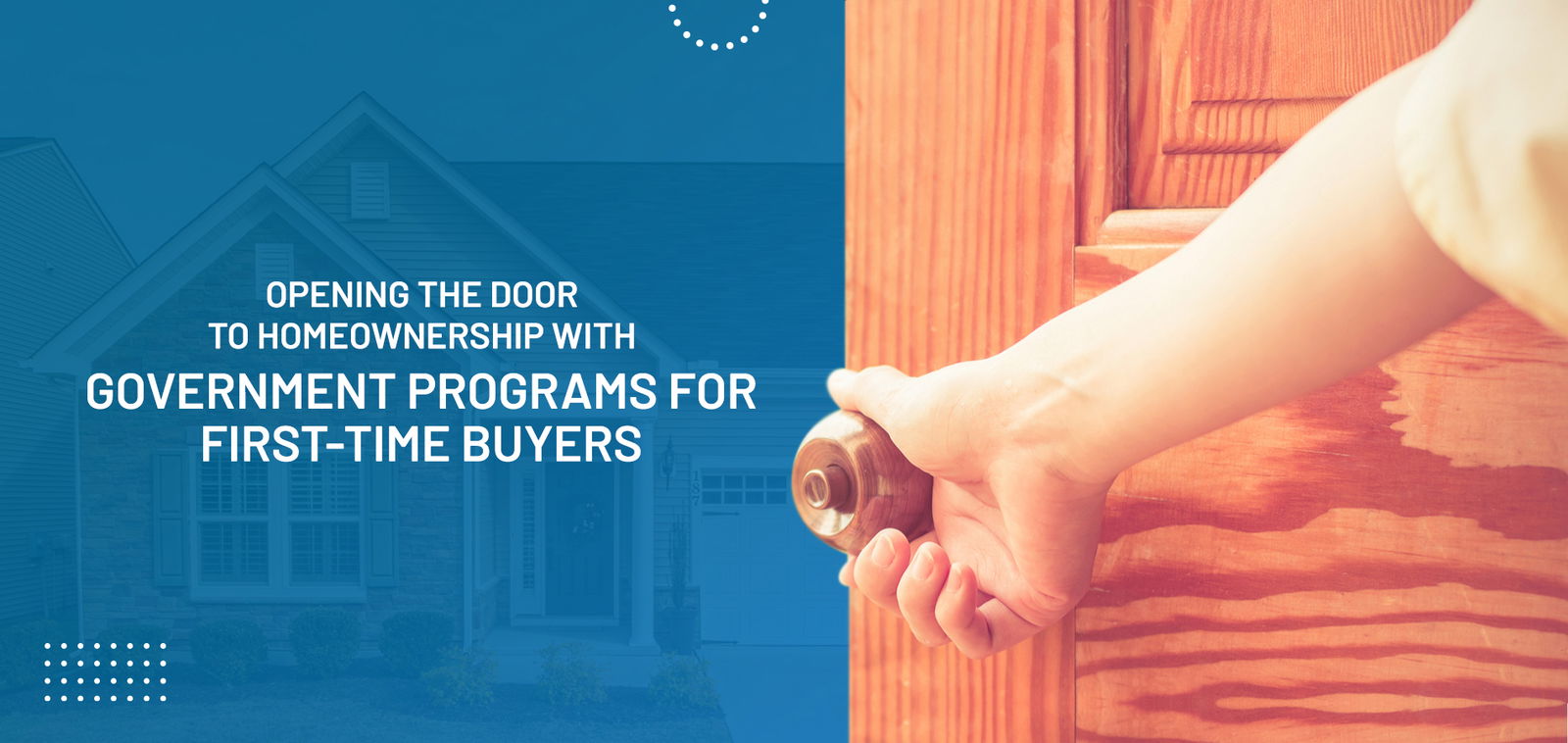 Opening The Door to Homeownership with Government Programs for First ...