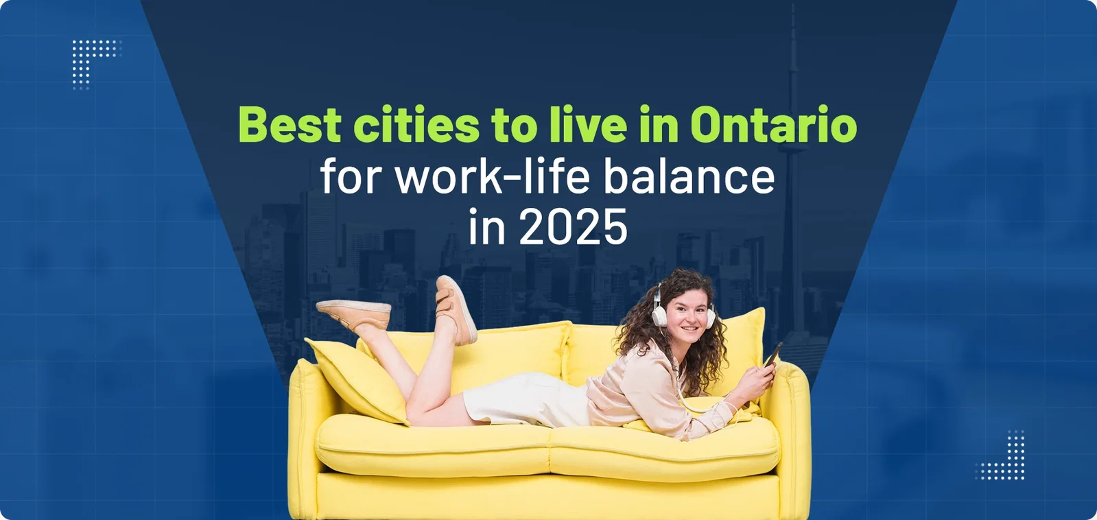 Best Cities to Live in Ontario 2025 for Work-Life Balance