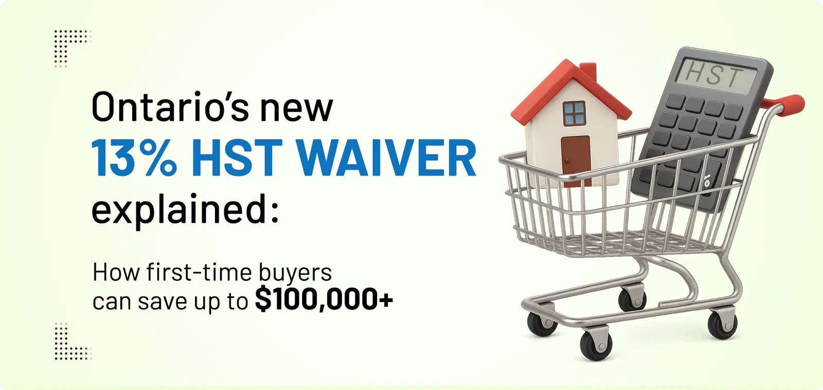 Canada 13% HST Rebate: Save Up to $130,000 on Your First Home